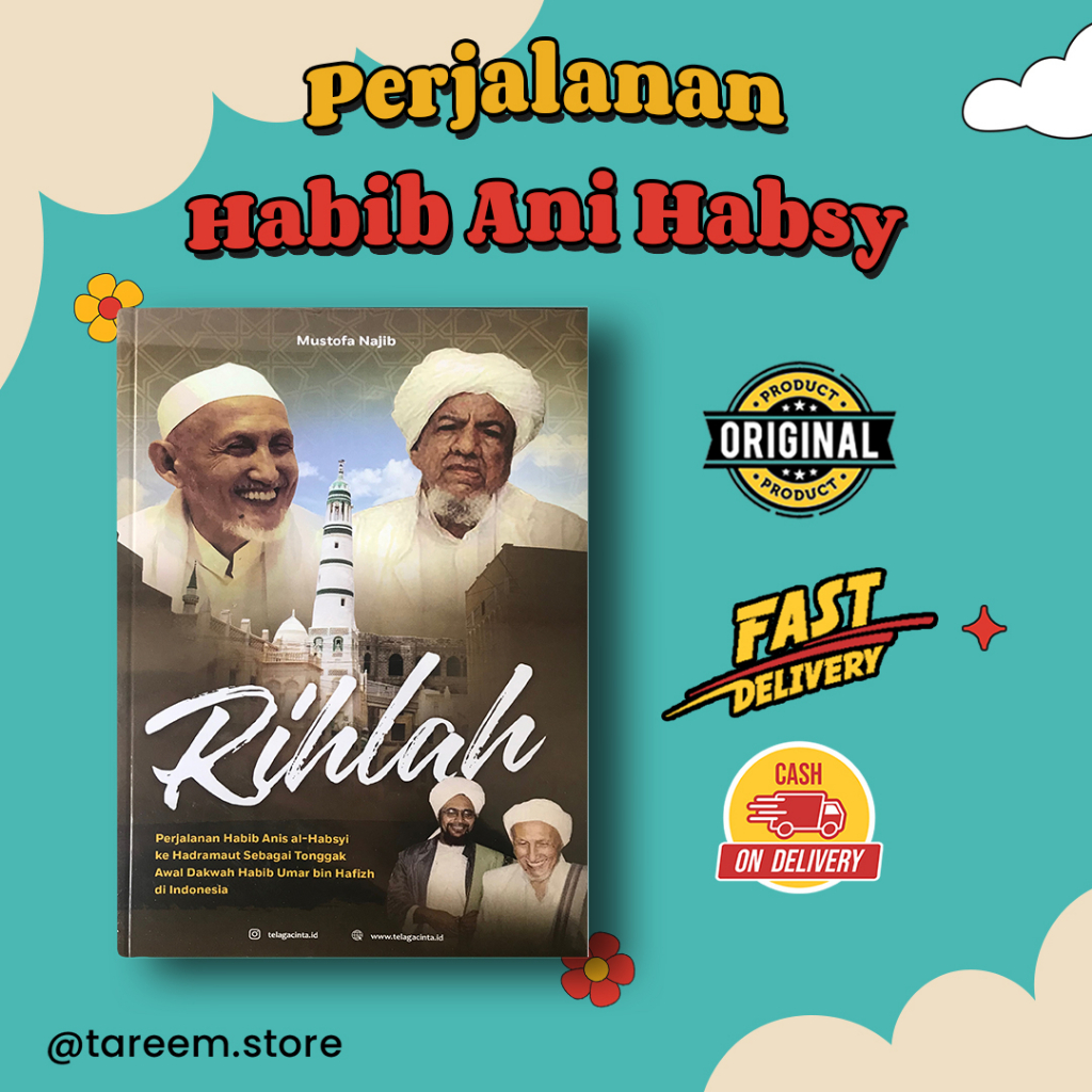 Jual Rihlah Perjalana Habib Anis Al Habsy ke Hadramaut dan Awal Dakwah ...