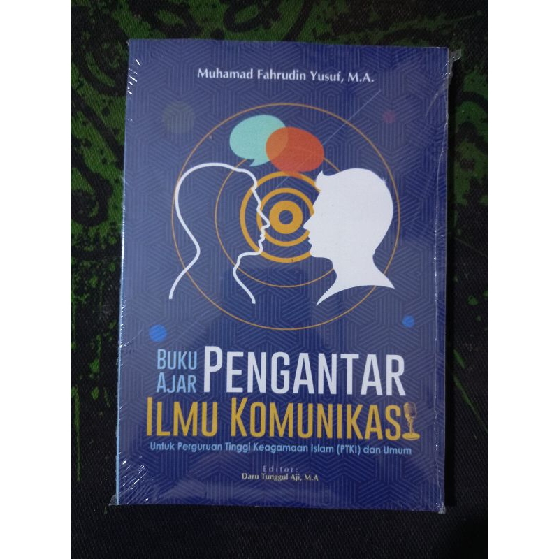 Jual Buku Ajar Pengantar Ilmu Komunikasi : Untuk Perguruan Tinggi Keagamaan Islam (PTKI) dan ...