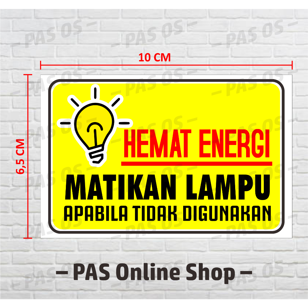 Jual STICKER SIGN HEMAT ENERGI STIKER MATIKAN LAMPU JIKA TIDAK DIGUNAKAN 10 X 6,5 CM | Shopee ...