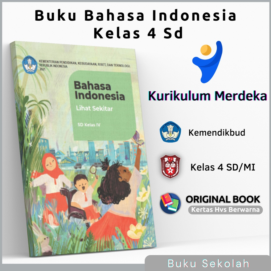 Jual Buku Paket Siswa Pelajaran Kelas 4 IV SD MI Bahasa Indonesia Lihat Sekitar Kurikulum ...