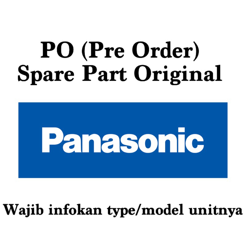 Jual SPARE PART ORIGINAL PANASONIC (ORDER SESUAI TIPE) | Shopee Indonesia