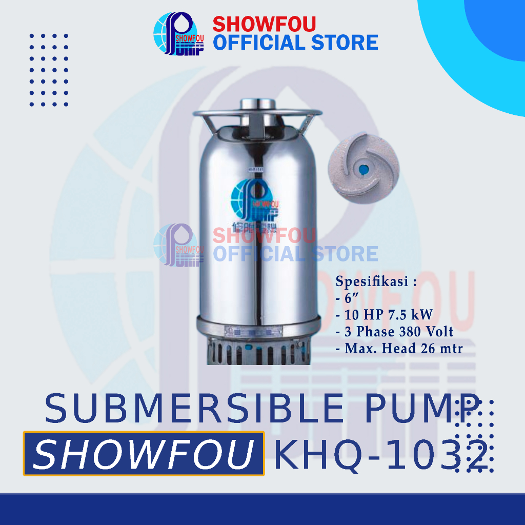 Jual SHOWFOU SUBMERSIBLE PUMP KHQ-1032 10 HP 3 Phase 7.5 kWatt 6 Inch ...