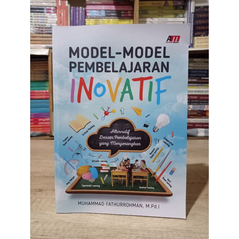 Jual Buku Model-Model Pembelajaran Inovatif : Alternatif Desain Pembelajaran yang Menyenangkan ...