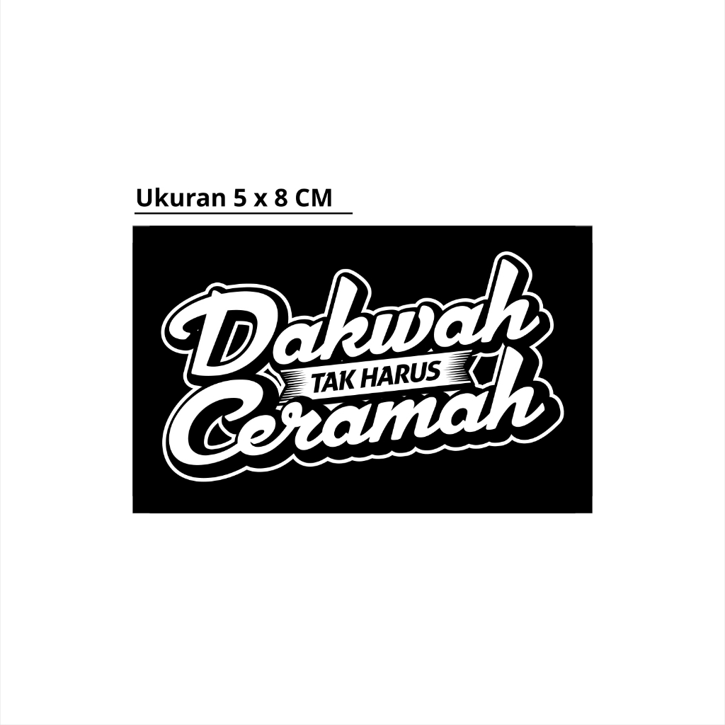 Jual Stiker Dakwah Stiker Islam Vinyl Print sebagai Media Berdakwah ...
