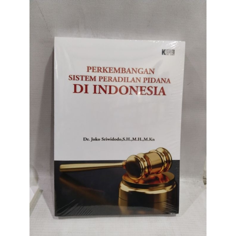Jual Buku Perkembangan Sistem Peradilan Pidana di Indonesia - Dr. Joko Sriwidodo | Shopee Indonesia