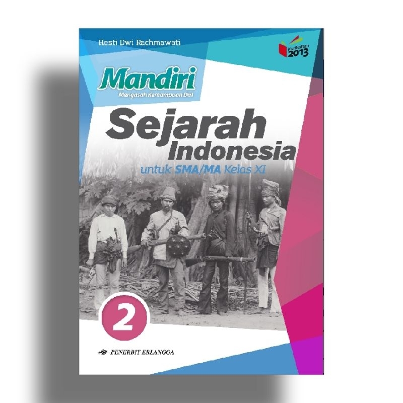 Jual MANDIRI SEJARAH INDONESIA Wajib SMA/MA Kelas XI K13 Revisi/ER | Shopee Indonesia