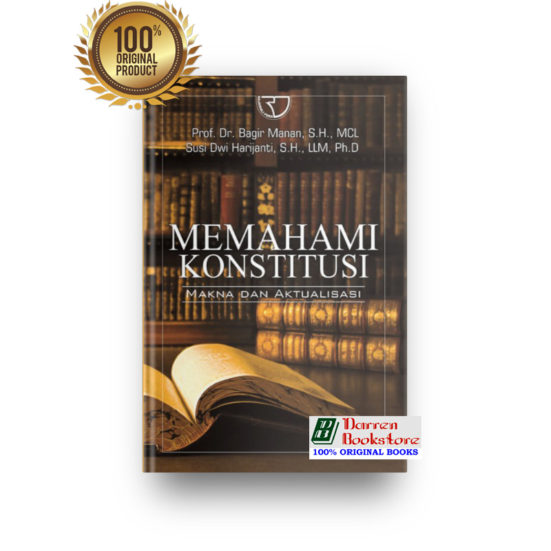 Jual Memahami Konstitusi Makna dan Aktualisasi – Prof. Dr. Bagir Manan ...