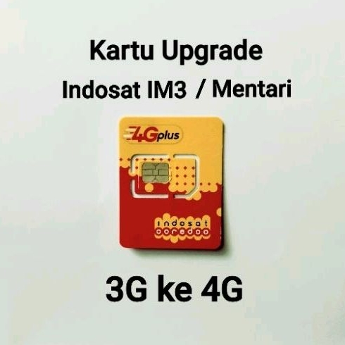 Jual Kartu Upgrade Indosat IM3 Mentari 3G ke 4G Update SIM Card bukan ...