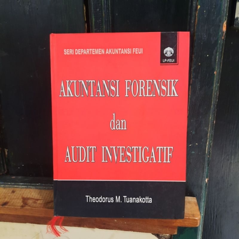 Jual AKUNTANSI FORENSIK DAN AUDIT INVESTIGATIF OLEH THEODORUS M ...