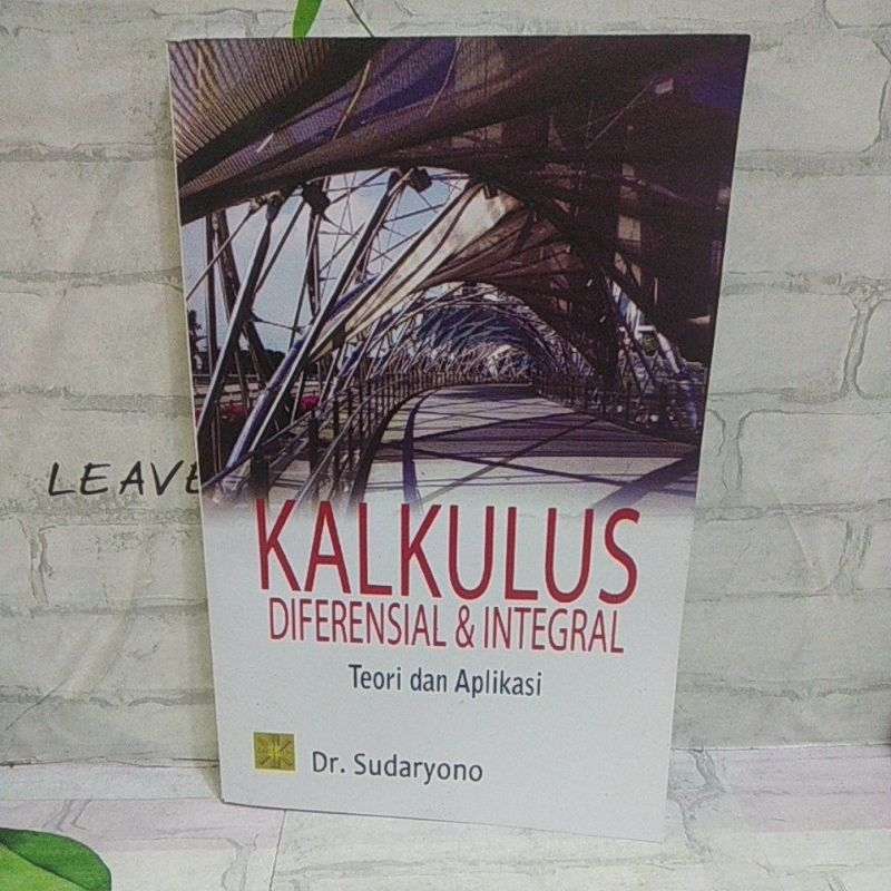 Jual Kalkulus Diferensial Dan Integral Teori dan Aplikasi | Shopee ...