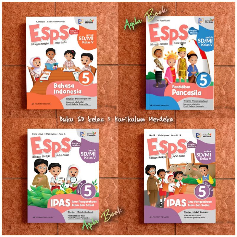 Jual ESPS ERLANGGA SD/MI kelas 5 Kurikulum Merdeka. ESPS IPAS, Bhs Indonesia & Pancasila ...