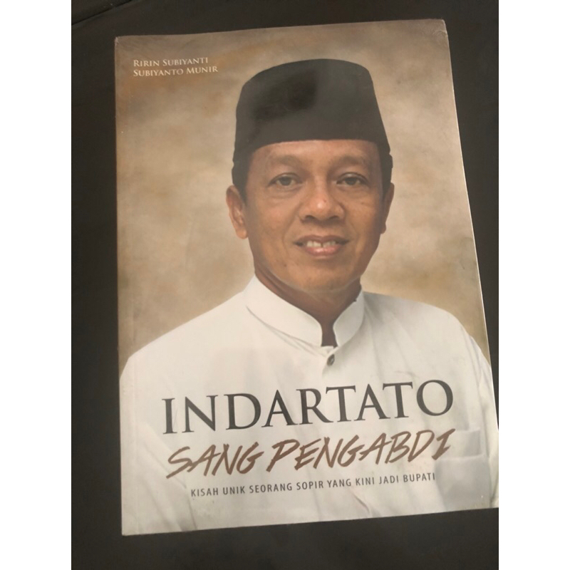 Jual ORIGINAL - Indartato Sang Pengabdi Kisah Unik Seorang Sopir yang ...