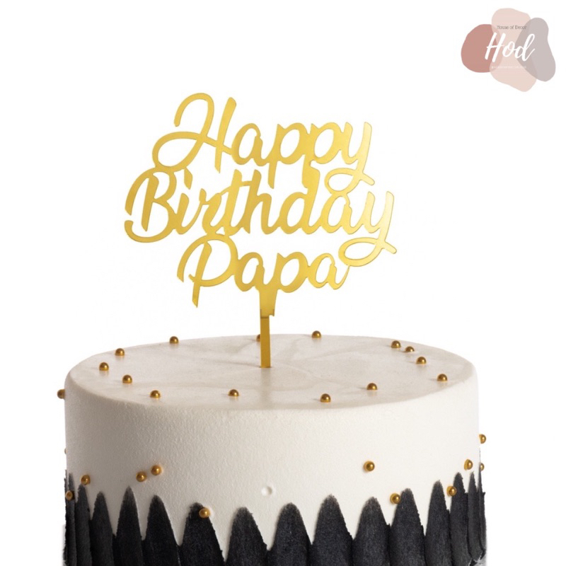 Jual Topper HBD Ayah Ibu Bunda Papa Mama Dad Nenek kakek Opa Oma Happy ...