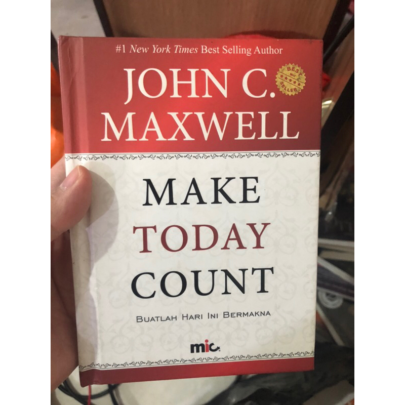 Jual ORIGINAL - Make Today Count Buatlah Hari Ini Bermakna - John C ...