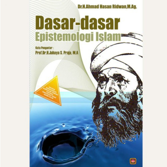 Jual Dasar Dasar Epistemologi Islam - Ahmad Hasan Ridwan - PS | Shopee Indonesia