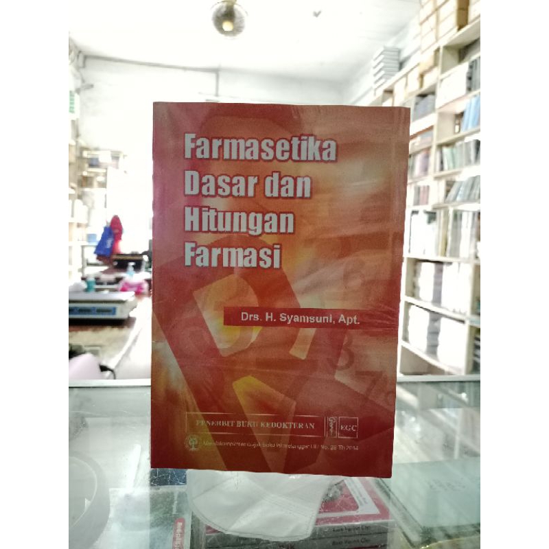 Jual FARMASETIKA DASAR DAN HITUNGAN FARMASI - SYAMSUNI | Shopee Indonesia