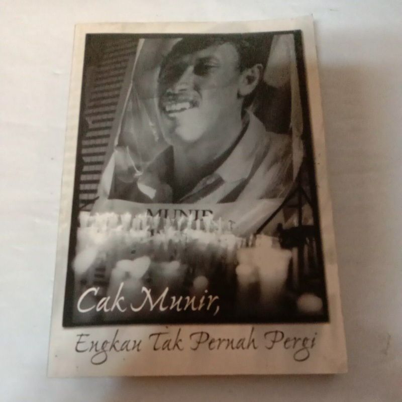 Jual Cak Munir, Engkau tak Pernah Pergi editor Willy Pramudya | Shopee ...