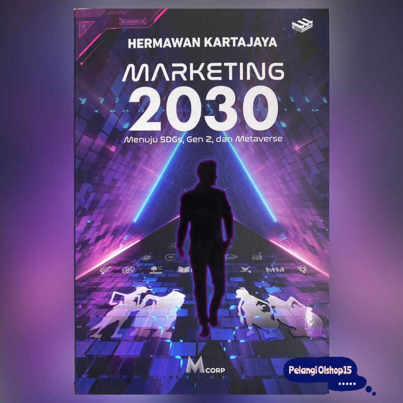 Jual BUKU MARKETING 2030 MENUJU SDGS,GEN Z,DAN METAVERSE ORIGINAL ...