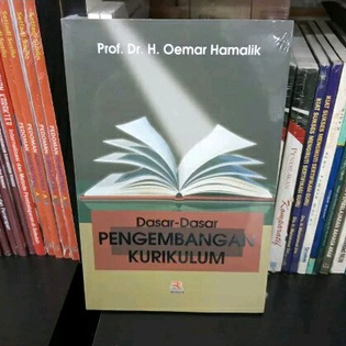 Jual DASAR-DASAR PENGEMBANGAN KURIKULUM - OEMAR HAMALIK | Shopee Indonesia