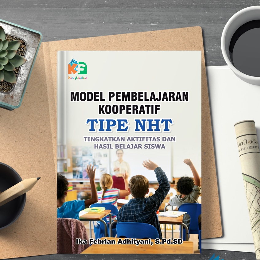 Jual MODEL PEMBELAJARAN KOOPERATIF TIPE NHT TINGKATKAN AKTIFITAS DAN HASIL BELAJAR SISWA ...
