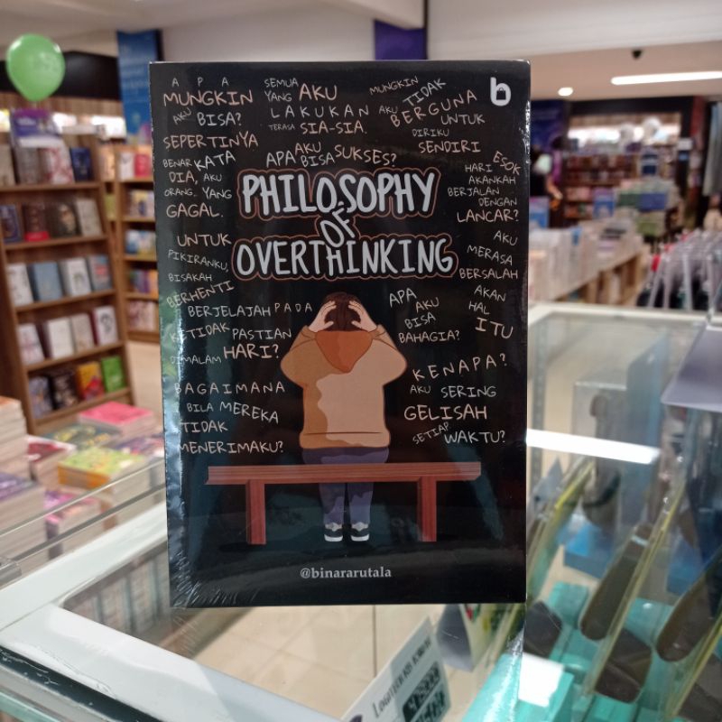 Jual Buku Philosophy Of Overthinking By Binararutala | Shopee Indonesia