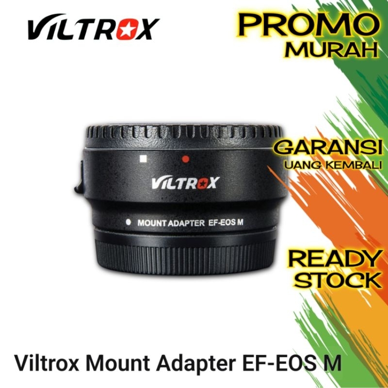 Jual (NEW) ADAPTER VILTROX EF-EOS M KAMERA CANON M3 M5 M6 M10 M50 M100 ...