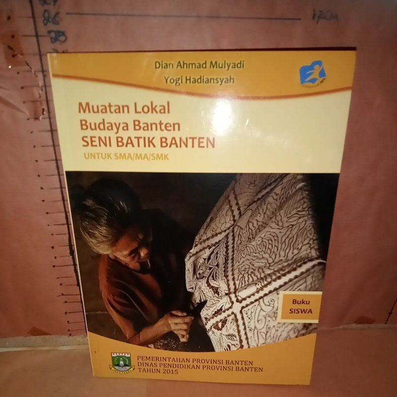 Jual BUKU SISWA MUATAN LOKAL BUDAYA BANTEN SENI BATIK BANTEN SMA/MA/SMK | Shopee Indonesia