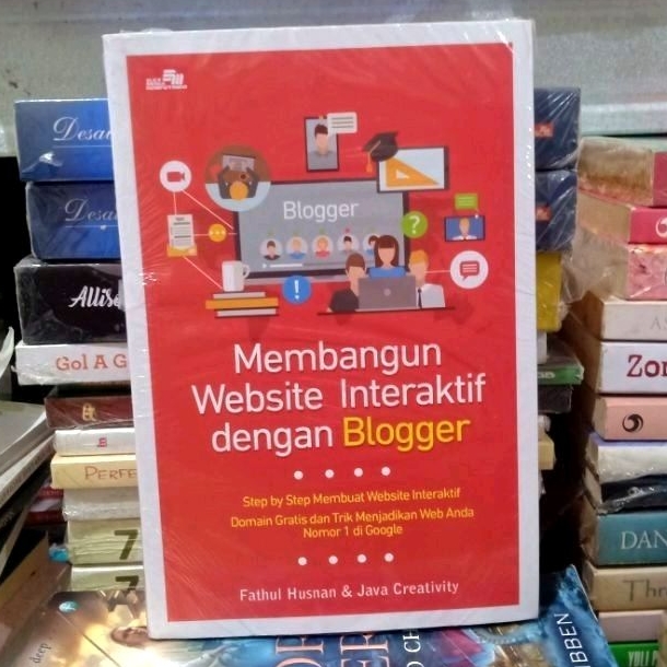 Jual Buku Membangun Website Interaktif dengan Blogger - Buku Teknologi ...