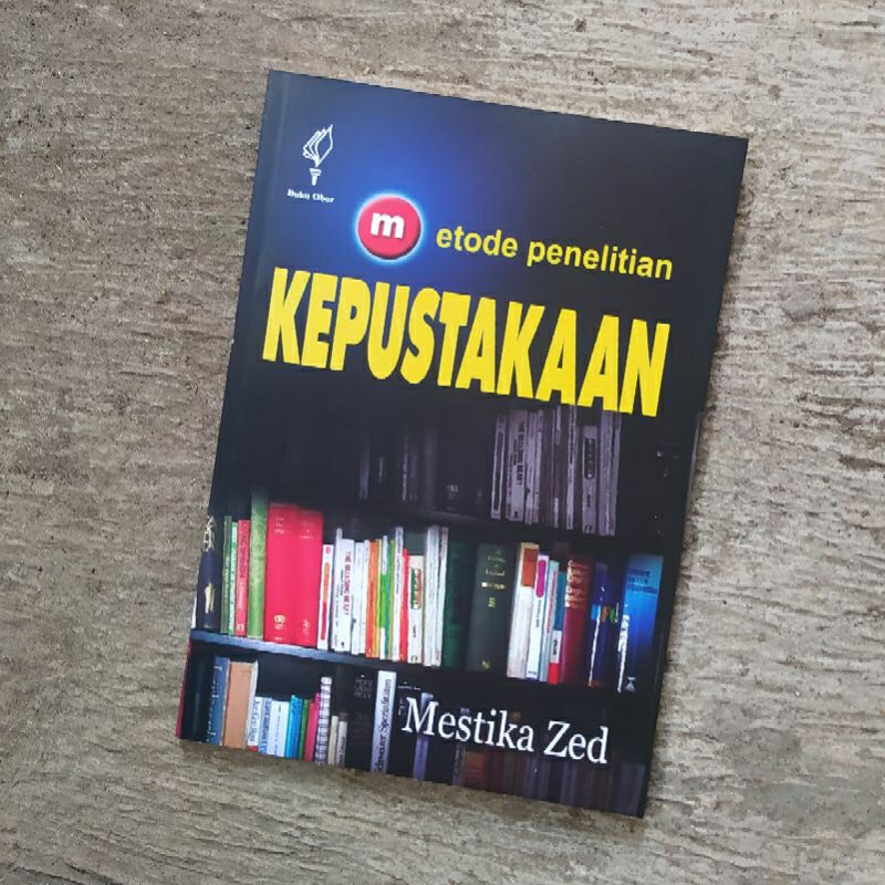 Jual Metode Penelitian Kepustakaan - Mestika Zed - Buku Obor | Shopee ...