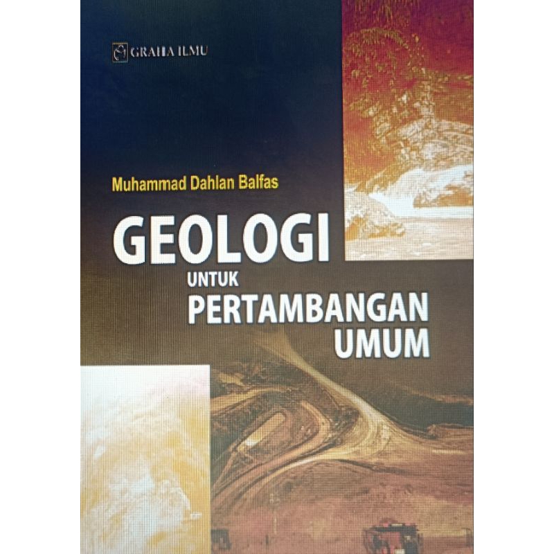Jual Geologi Untuk Pertambangan Umum By Muhammad Dahlan Balfas | Shopee Indonesia