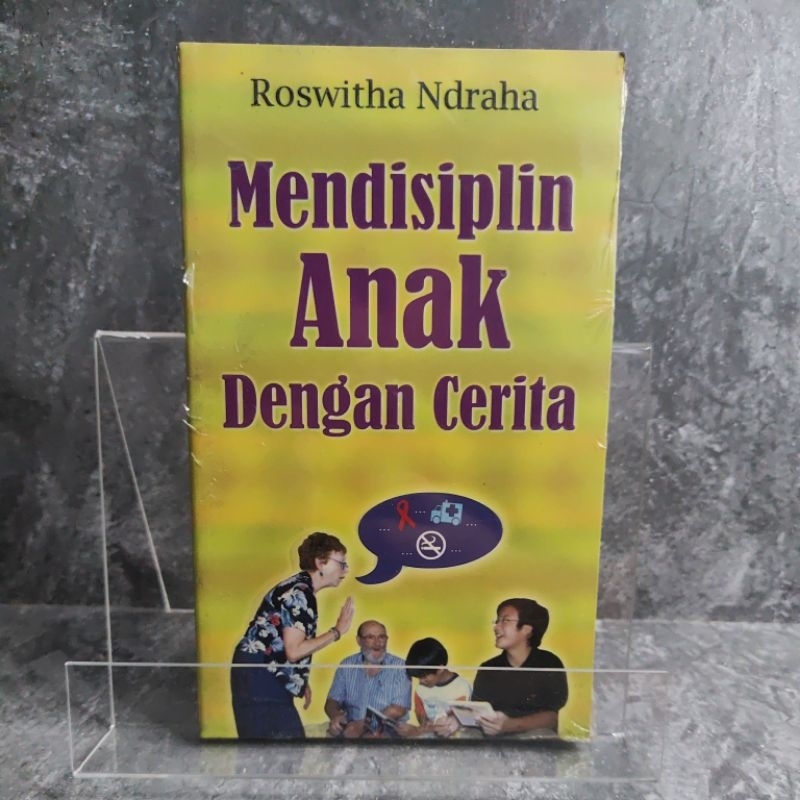 Jual Buku Mendisiplin Anak Dengan Cerita, Roswitha Ndraha. | Shopee Indonesia