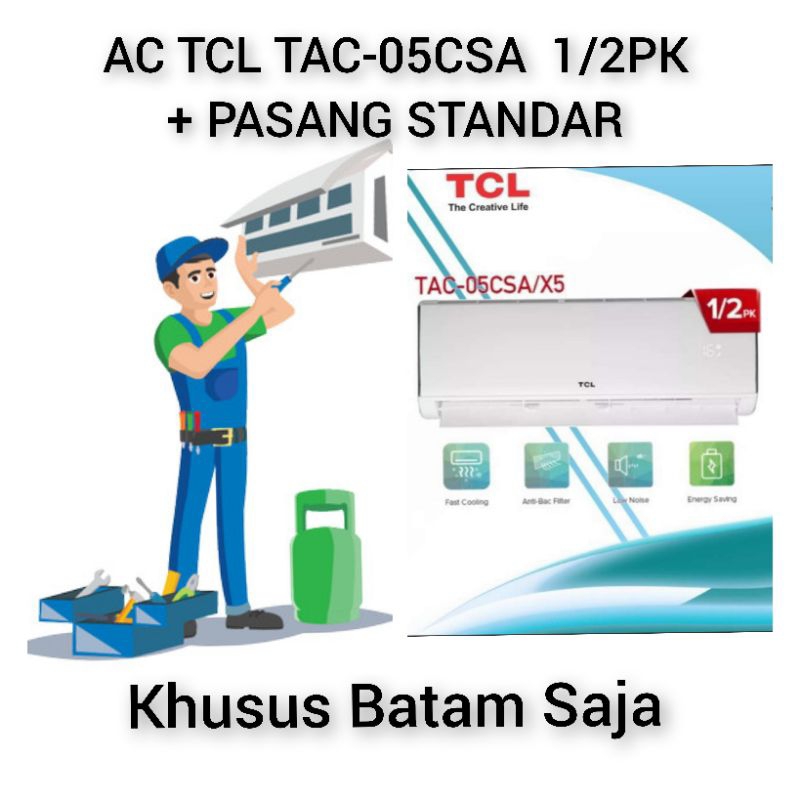 Jual AC TCL TAC-05CSD/Xs2 1/2PK + PEMASANGAN STANDAR (KHUSUS BATAM SAJA) | Shopee Indonesia