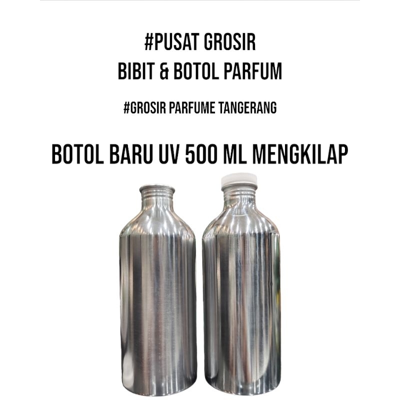 Jual BOTOL BARU ALMUNIUM UV 500 ML MENGKILAP.BOTOL BIBIT PARFUM.BOTOL ...