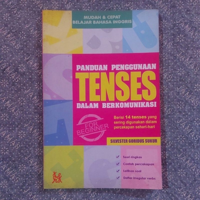 Jual Buku Panduan Penggunaan Tenses Dalam Berkomunikasi ( original ... Jual Buku Panduan Penggunaan Tenses Dalam Berkomunikasi ( original ...