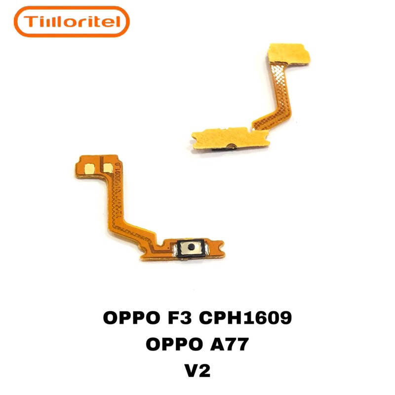 Jual FLEXIBLE ON OFF OPPO F3 CPH1609 / FLEKSIBEL TOMBOL POWER a77. V2 | Shopee Indonesia