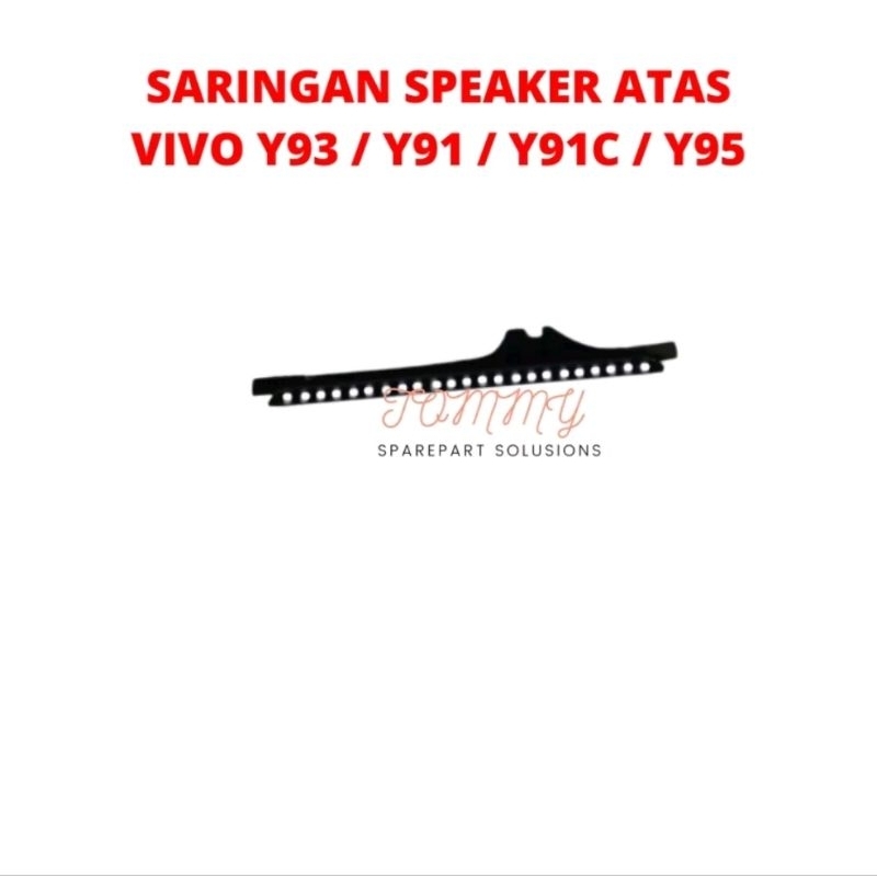 Jual SARINGAN DEBU PENUTUP SPEKER ATAS VIVO Y91 Y91C Y93 Y95 | Shopee ...