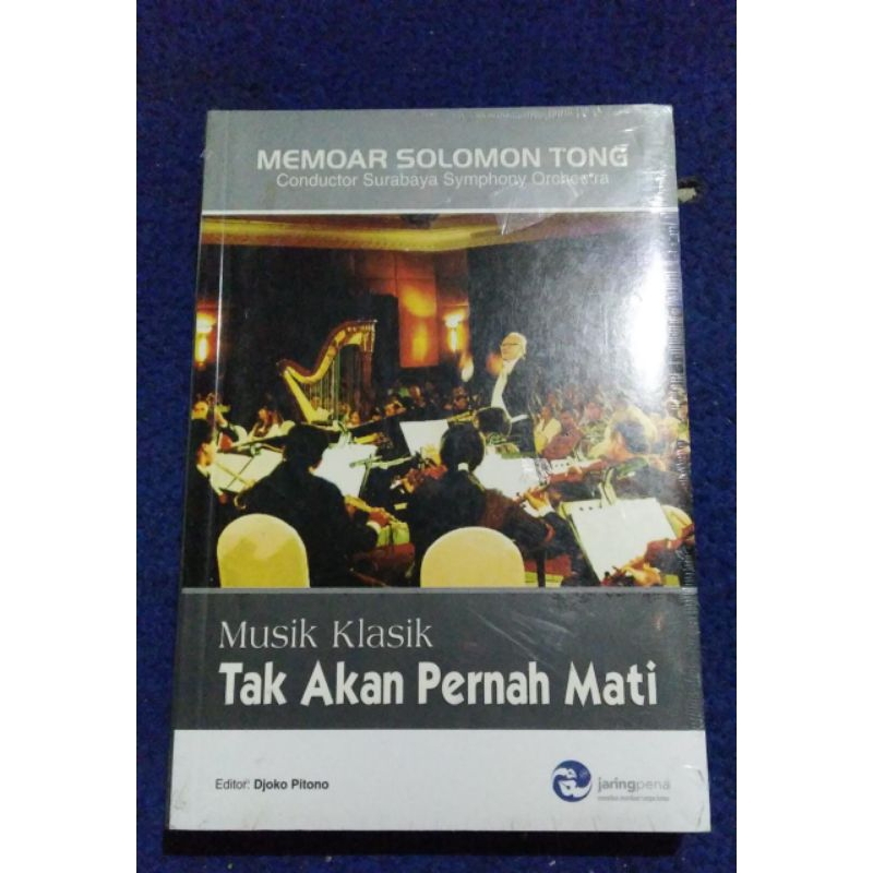 Jual Musik Klasik tak Akan Pernah Mati-Memoar Solomon Tong | Shopee ...