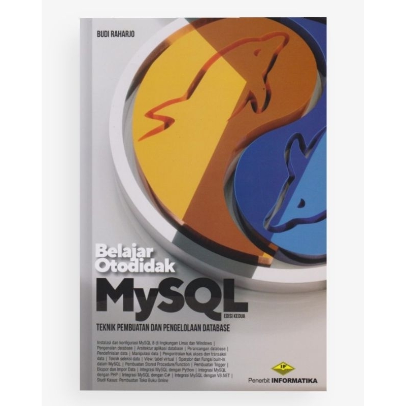 Jual Original!! BUKU BELAJAR OTODIDAK MYSQL TEKNIK PEMBUATAN DAN ...