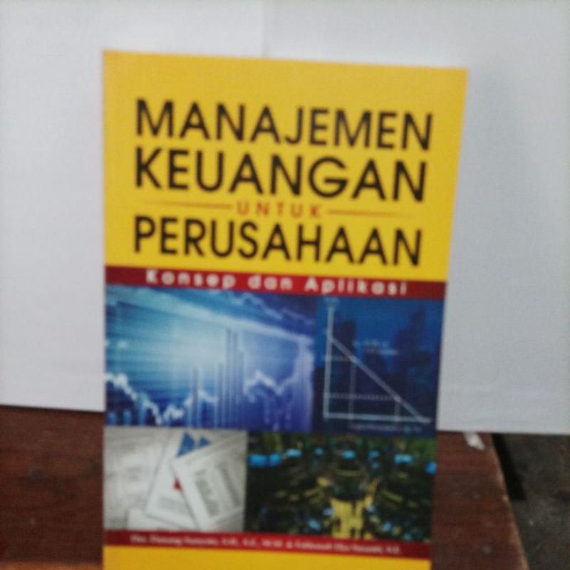 Jual Buku Manajemen Keuangan untuk perusahaan. konsep dan aplikasi | Shopee Indonesia