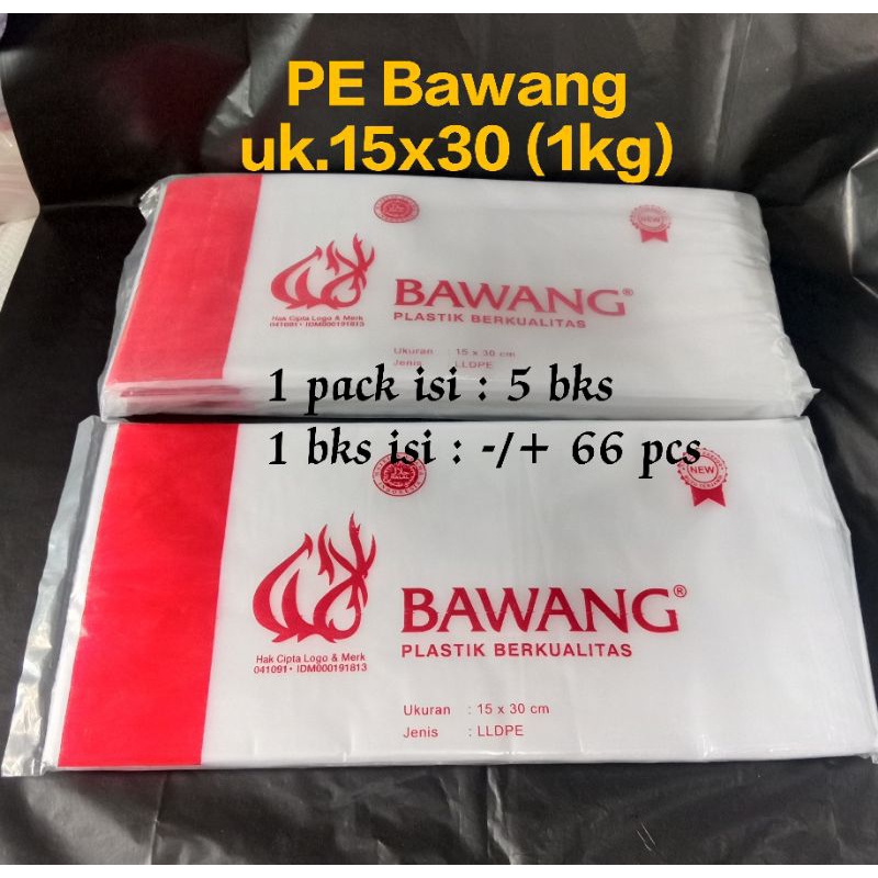 Jual PE BAWANG (1 bks ) uk.10x20 (¼kg) / 12x25 (½kg) / 15x30 (1kg) Plastik ES Plastik Minyak ...
