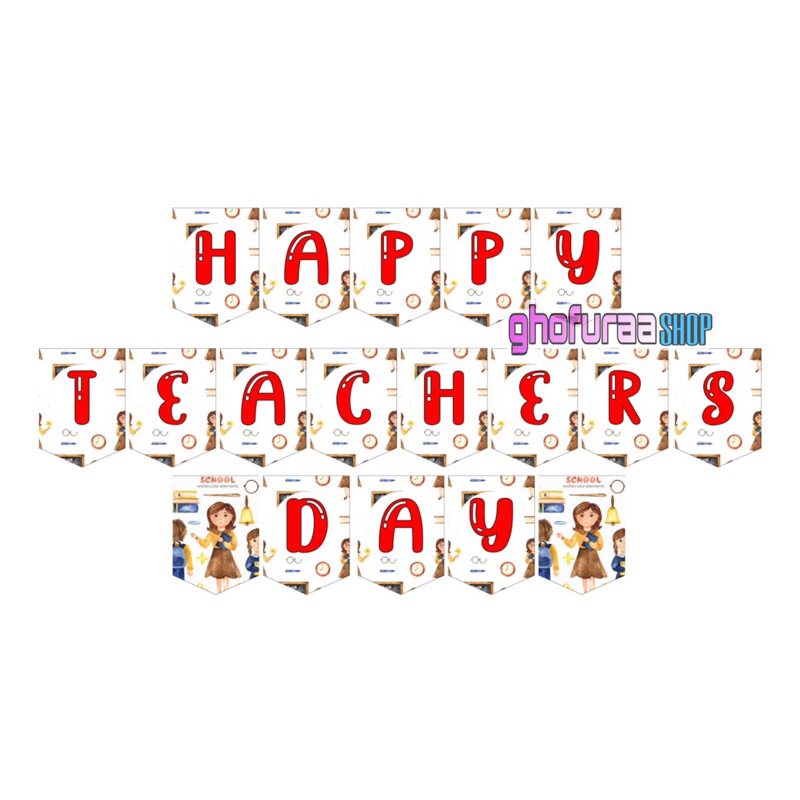 Jual Bunting Flag tulisan Happy Teachers Day SET Custom banner tema ...