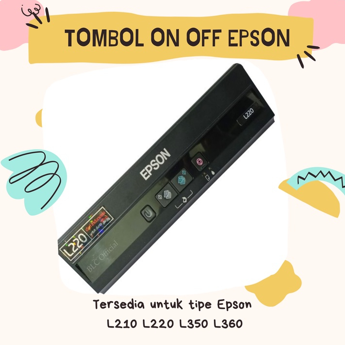 Jual Tombol Power ON OFF Epson L360 L210 L220 L350, Panel Switch Epson ...