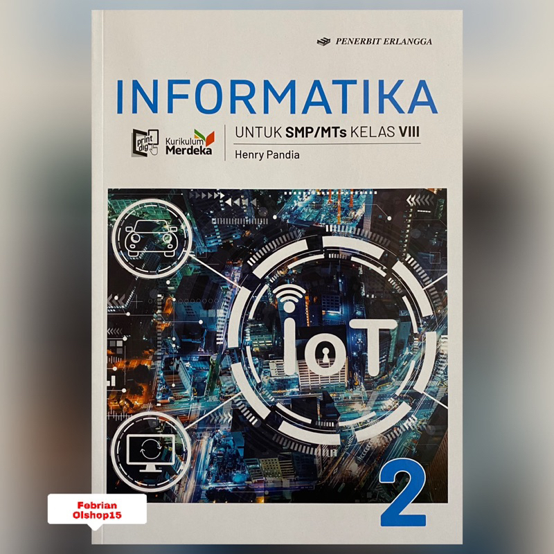 Jual Buku Informatika Smpmts Kelas 8 Viii Kurikulum Merdeka Erlangga Shopee Indonesia