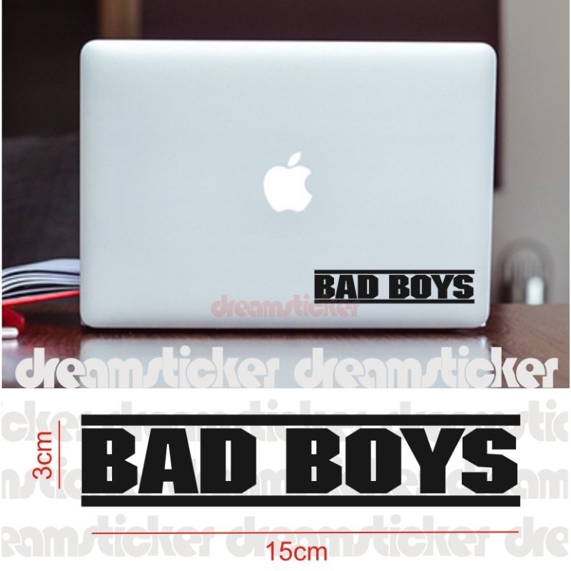 Jual Stiker Bad Boys Sticker Laptop MacBook Decal | Shopee Indonesia