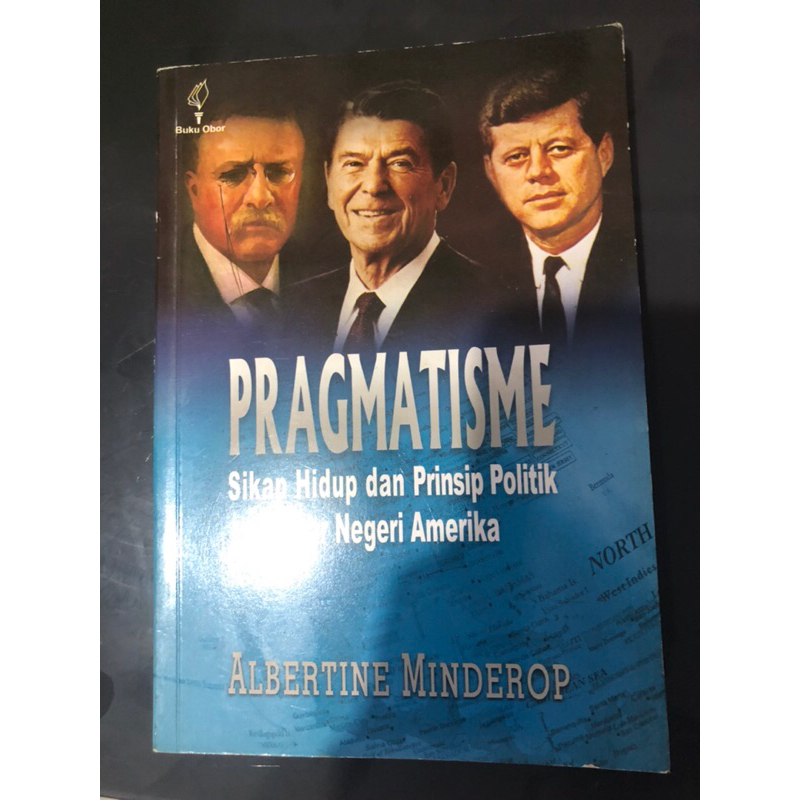 Jual ORIGINAL - Pragmatisme Sikap Hidup dan Prinsip Politik Luar Negeri ...