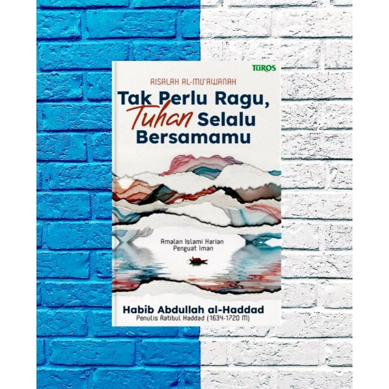 Jual Buku Tak Perlu Ragu Tuhan Selalu Bersamamu - Amalan Islami Harian Penguat Iman - ORIGINAL ...