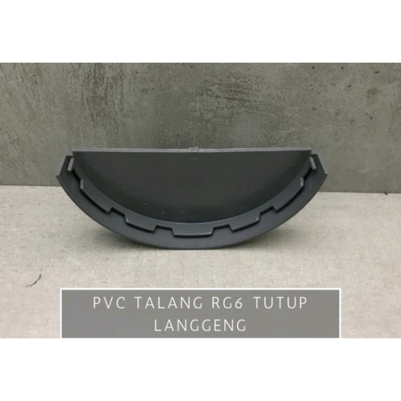 Jual Tutup Talang Air / Tutup Talang Oval PVC 6" 6 Inch Setengah ...