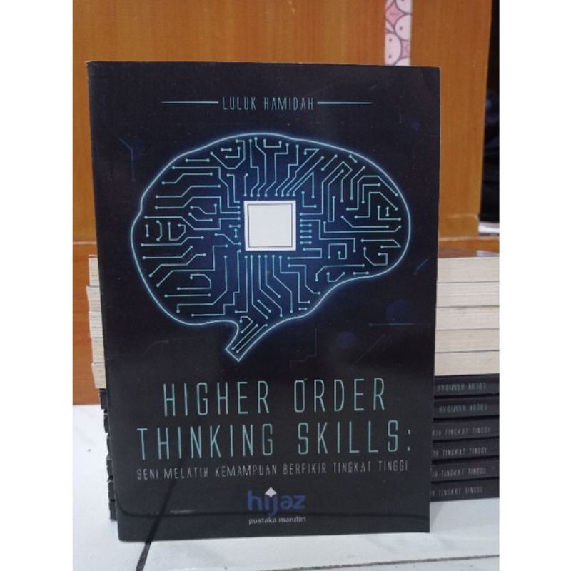 Jual Buku Higher Order Thinking Skills : Seni Melatih Kemampuan ...
