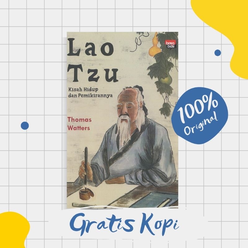 Jual Lao Tzu: Kisah Hidup dan Pemikirannya - Thomas Watters | Shopee ...