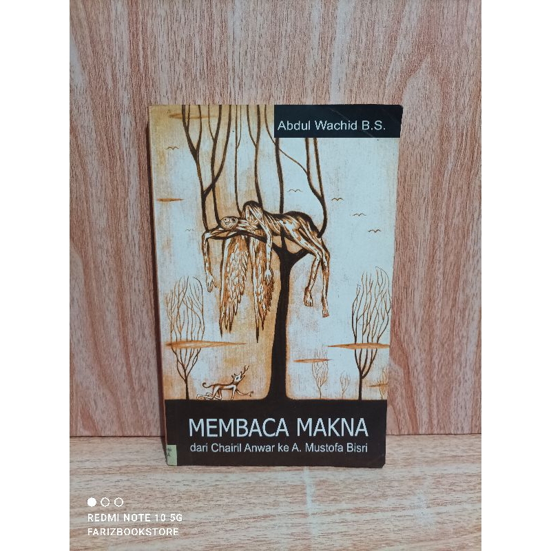 Jual Buku Membaca Makna Dari Chairil Anwar Ke A Mustofa Bisri By Abdul Wachid BS | Shopee Indonesia